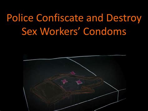Ppt Criminalizing Condoms Powerpoint Presentation Free Download Id