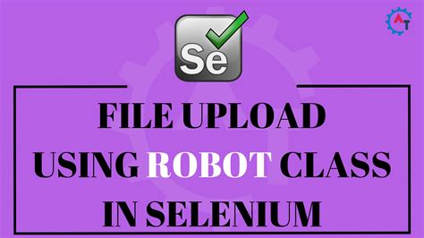 file upload using robot class in selenium selenium webdriver appium