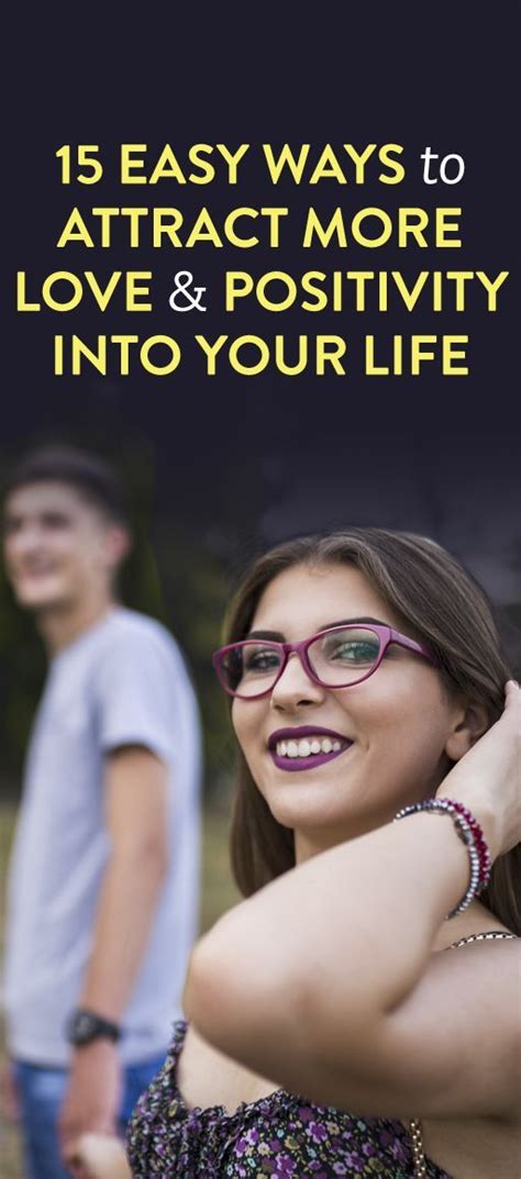 15 Easy Ways To Attract More Love And Positivity