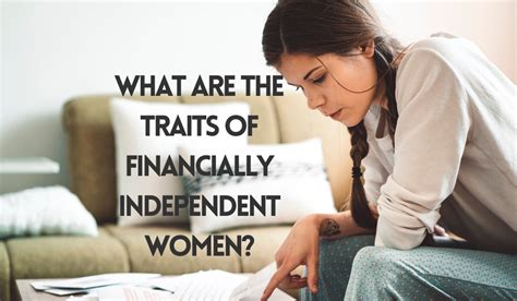 What Are The Traits Of Financially Independent Women