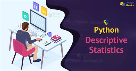 descriptive statistics in python python geeks