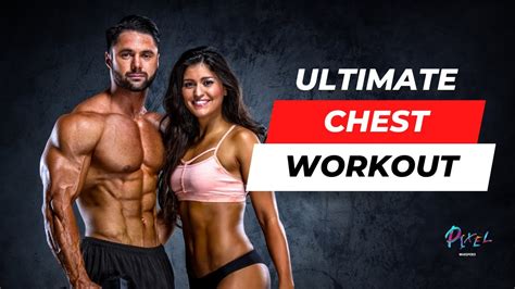Ultimate Chest Workout Bigger Chest Wow Youtube