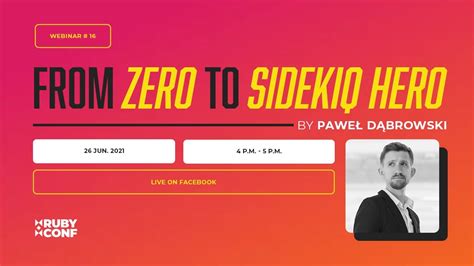 from zero to sidekiq hero webinar 16 rubyconf pakistan youtube