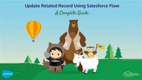 update related record using salesforce flow a complete guide forcetalks