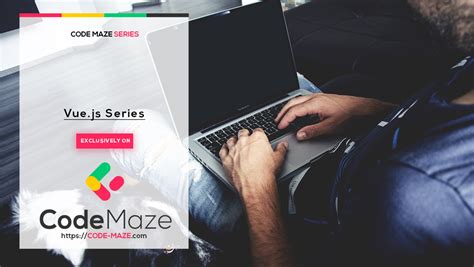 vue js tutorial consuming core web api code maze