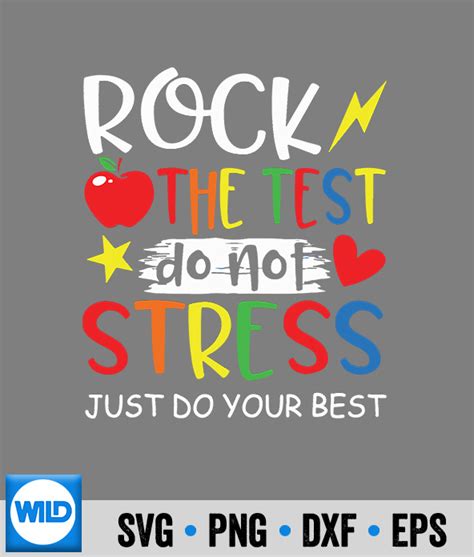 Testing Day Svg Rock The Test Dont Stress Just Do Your Best Testing