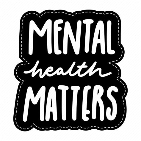 Mental Health Matters Mental Health Quote Sticker Icon Download On