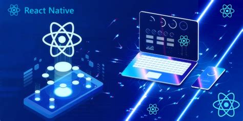 why use react native for your next mobile application