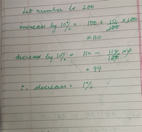 A Number Is Increased By 10 Per Cent And Then Decreased By 10 Per Cent