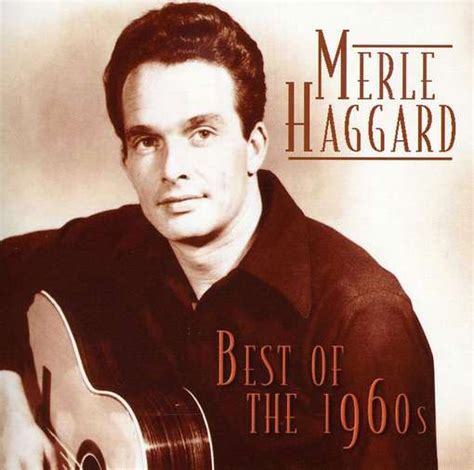 Merle Haggard Best Of The 1960s 2001 Cd Discogs
