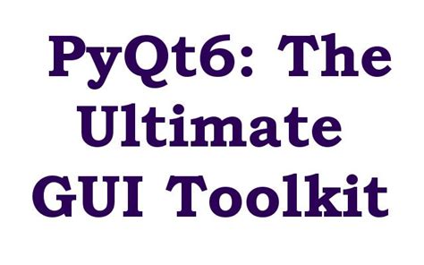 pyqt6 the ultimate gui toolkit for python developers geekscoders