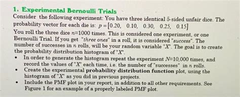 Solved 1 Experimental Bernoulli Trials Consider The