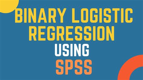 binary logistic regression analysis in spss