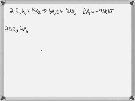 Solved Given The Equation 2 C6h6 15 O2 → 6 H2o 12 Co2 Δh 98 0