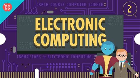 electronic computing crash course computer science 2 computer