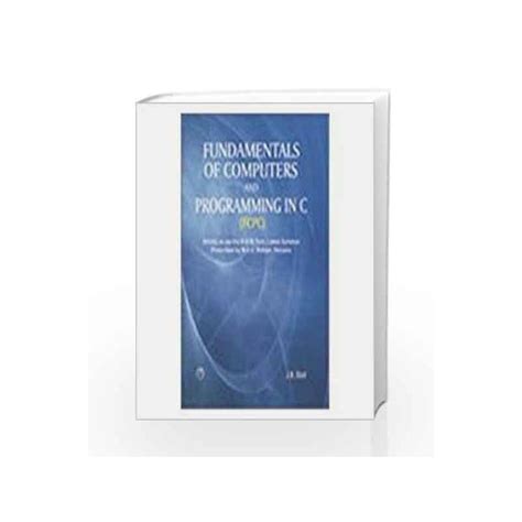 fundamentals of computers and programming in c by j b dixit buy online
