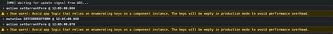 [vue warn] avoid app logic that relies on enumerating