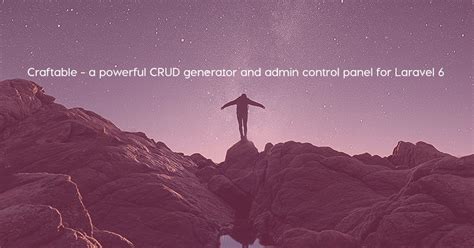craftable a powerful crud generator and admin control