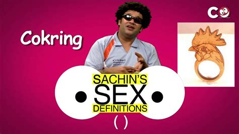 what is cockring sachin s sex definitions comedy one youtube