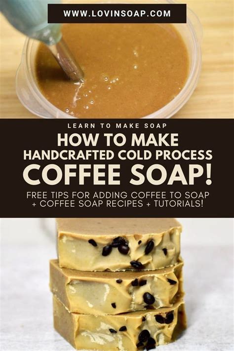 Tips For Adding Coffee To Your Cold Process Soap Coffee Soap Recipe