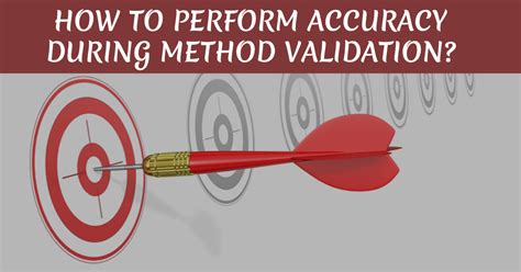 How To Perform Accuracy During Method Validation