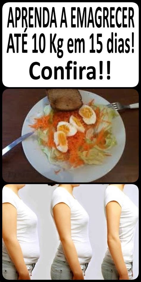 Aprenda A Emagrecer AtÉ 10 Kg Em 15 Dias In 2020 Health Vegetables