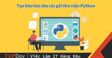 tạo kho lưu cho các gói thư viện python