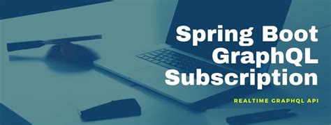 spring boot graphql subscription realtime api