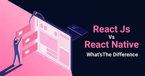 reactjs vs react native what sthe difference prometteur solutions