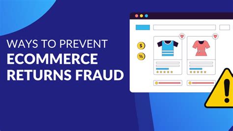 How To Prevent Ecommerce Returns Fraud A Business Guide