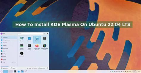 How To Install Kde Plasma On Ubuntu 22 04 Lts Itsubuntu