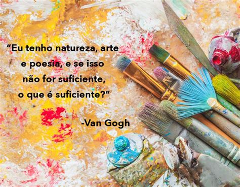 20 Frases De Artistas Sobre Arte Que Vão Inspirar O Seu Dia Arteref