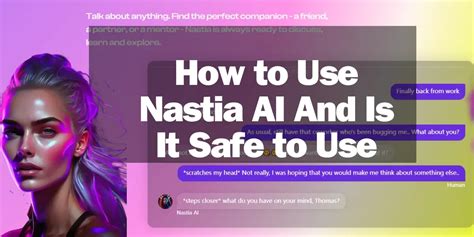 How To Use Nastia Ai And Is It Safe To Use？