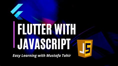 53 flutter with javascript flutter series easy learning with