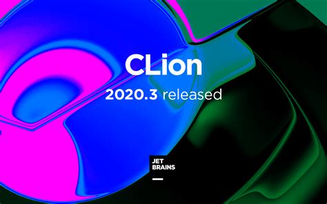 clion 2020 3 1 bug fix update the clion blog