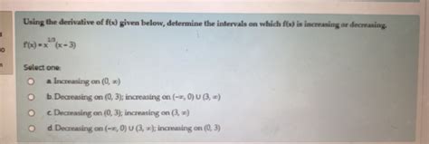 Solved Using The Derivative Of F X Given Below Determine The