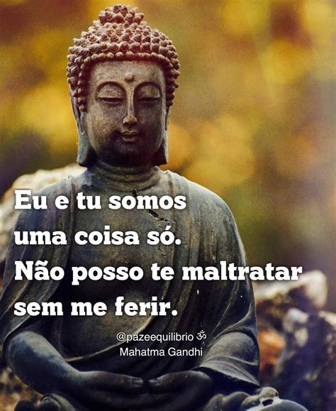 PazeequilÍbrio ॐ Budismo Frases Frases E Pensamentos Positivos