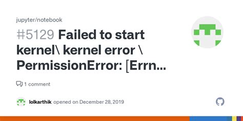 failed to start kernel kernel error permissionerror [errno 13