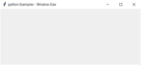 how to set tkinter window size python examples