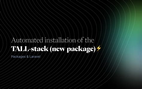 automated installation of the tall stack new package ⚡️ rjs