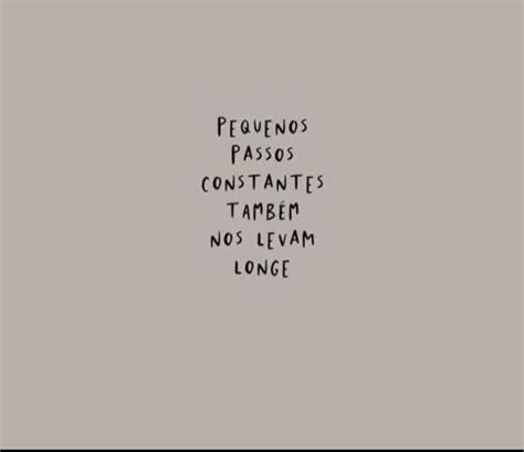 Pin De Tatiana Niza Em Frases Minhas Frases Inspiracionais Citações
