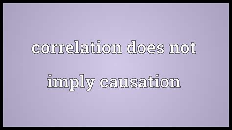 Correlation Does Not Imply Causation Meaning Youtube