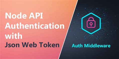 node js api authentication with jwt json web token