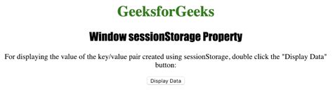 html window sessionstorage property geeksforgeeks