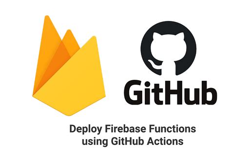 firebase functions deployments using github actions medium