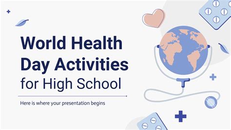 World Health Day Activities For High School Presentation
