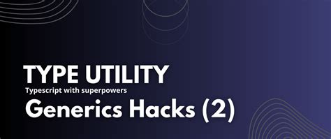 typescript type utilities for the goodness and reusability dev community