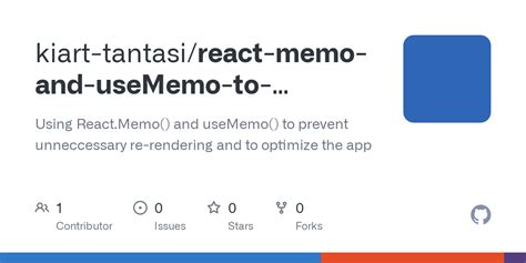 github kiart tantasi react memo and usememo to prevent re rendering