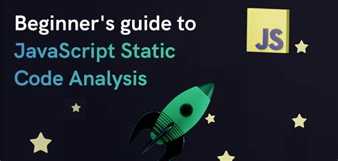 the ultimate javascript beginner s guide to static code analysis