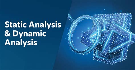 Static Analysis And Dynamic Analysis